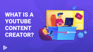 Who is a YouTube creator ? Their core traits and responsibilities
