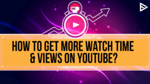 How to Get 4,000 Watch Hours on YouTube: Easy Guide