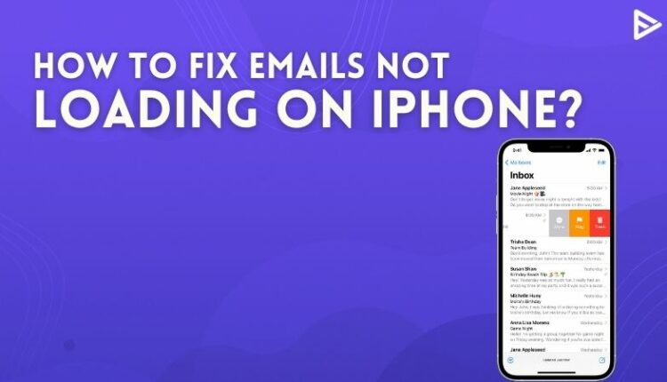 Emails Not Loading On IPhone Instantly Try These Amazing Hacks emails-not-loading-on-iphone-instantly-try-these-amazing-hacks
