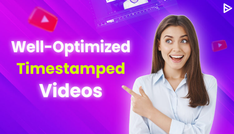 YouTube Timestamp: Know Best Techniques To Add Them