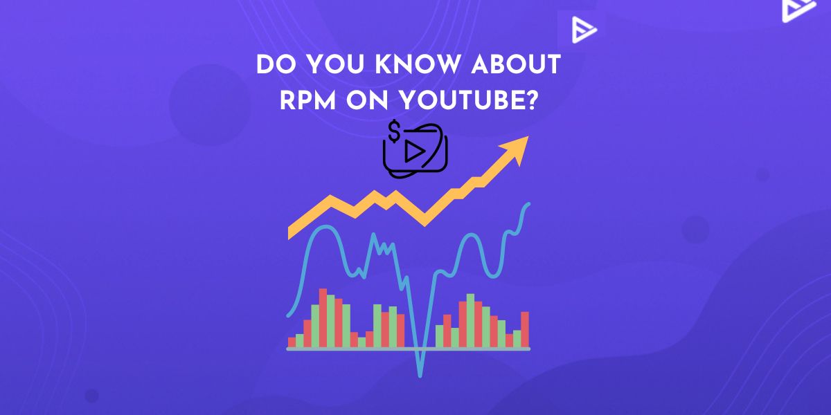 YouTube RPM: What It Is and Improve Your Revenue